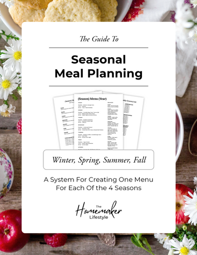 The Guide To Seasonal Meal Planning | Homemaker Lifestyle