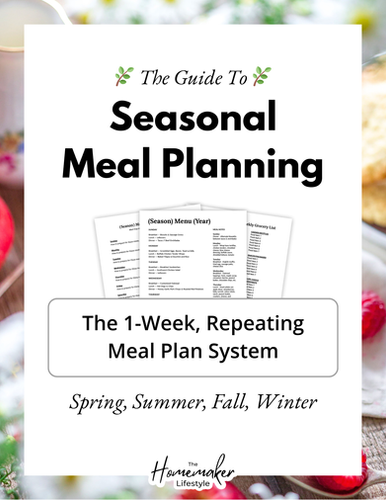 The Guide To Seasonal Meal Planning | Homemaker Lifestyle