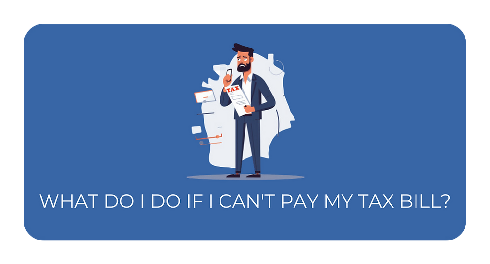 What Do I Do If I Can t Pay My Tax Bill what-do-i-do-if-i-can-t-pay-my-tax-bill