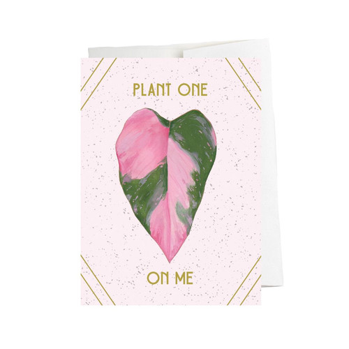 Plant One On Me Greeting Card | Plant Posse
