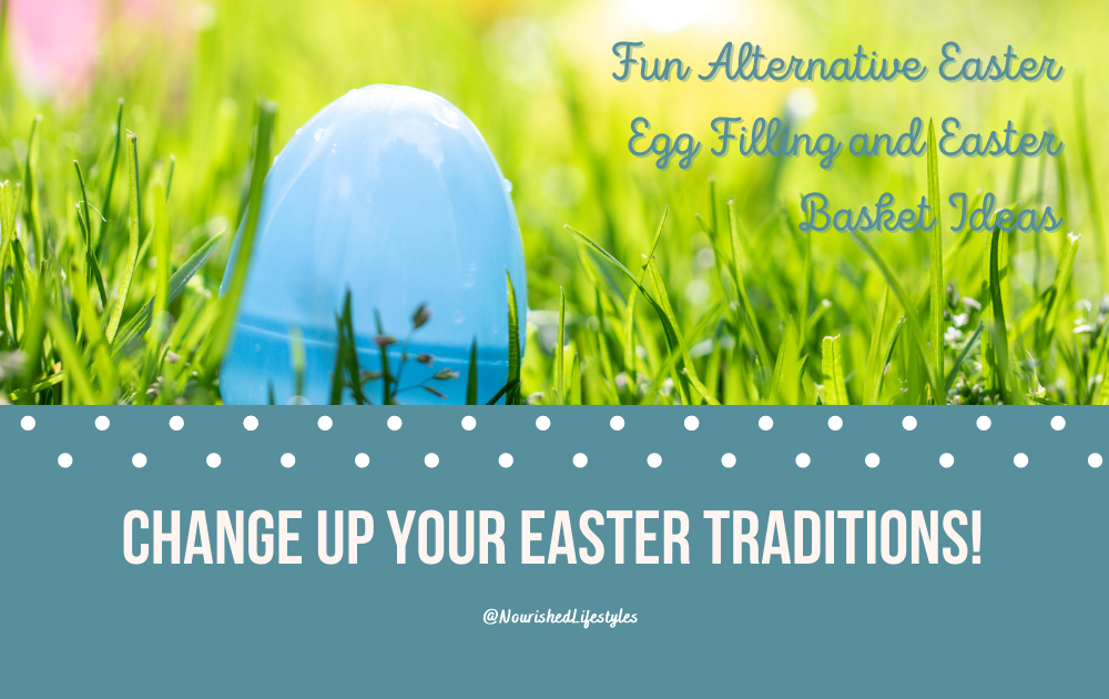 Change Up Your Easter Traditions!