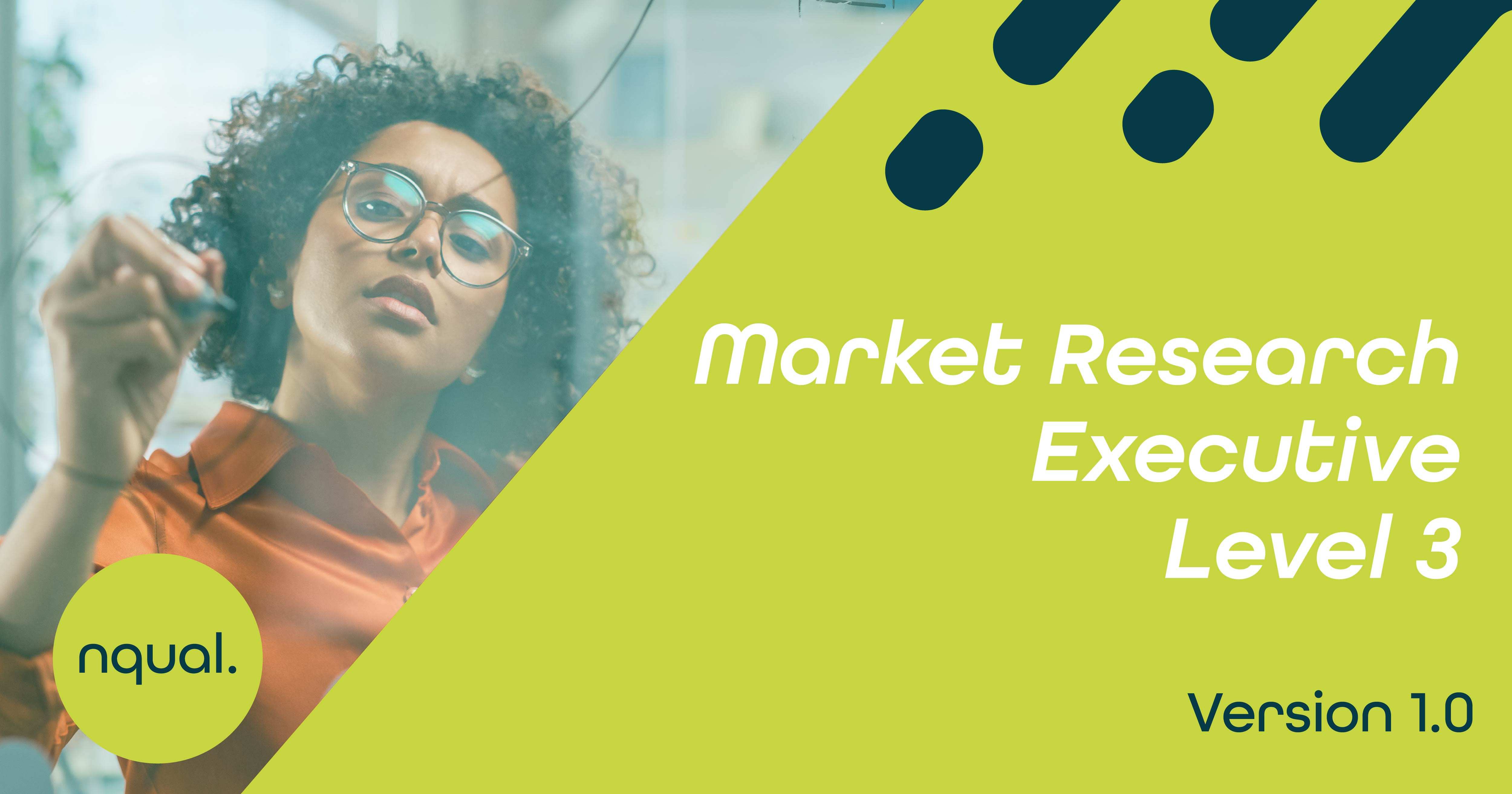 Market Research Executive Level 4 | Version 1.0 | EPA | NQual