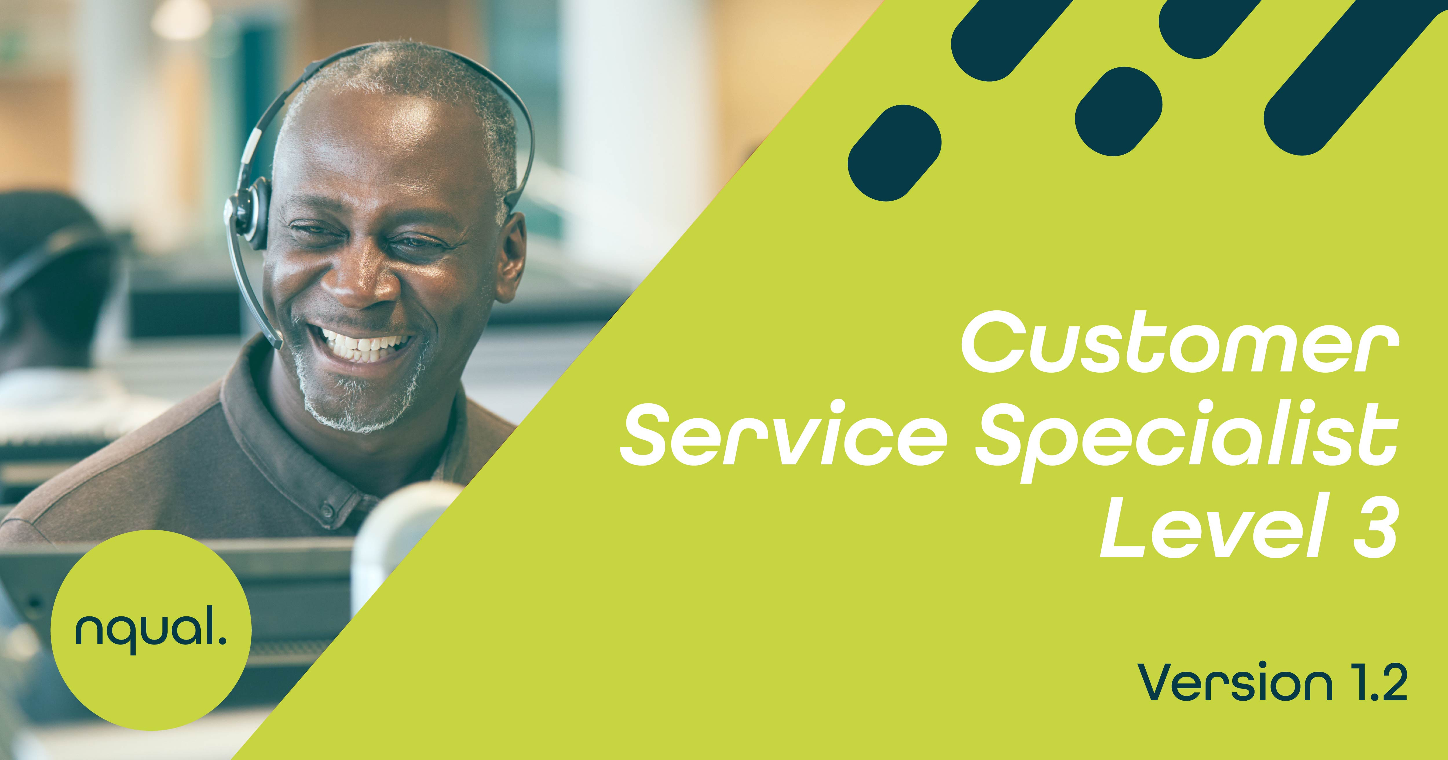 Customer Service Specialist Level 3 | Version 1.1 | EPA | NQual