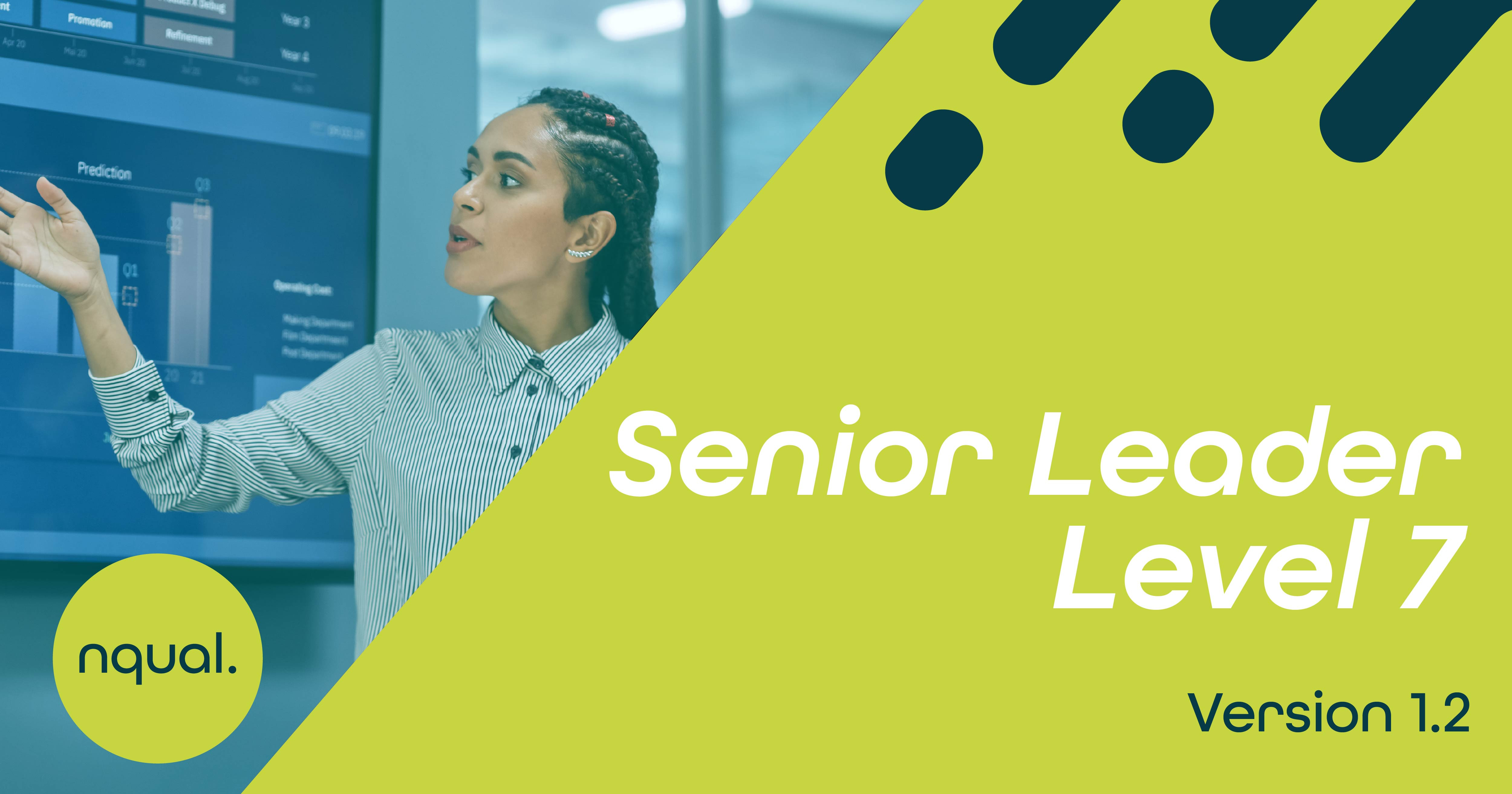 Senior Leader Level 7 | Version 1.2 | EPA | NQual