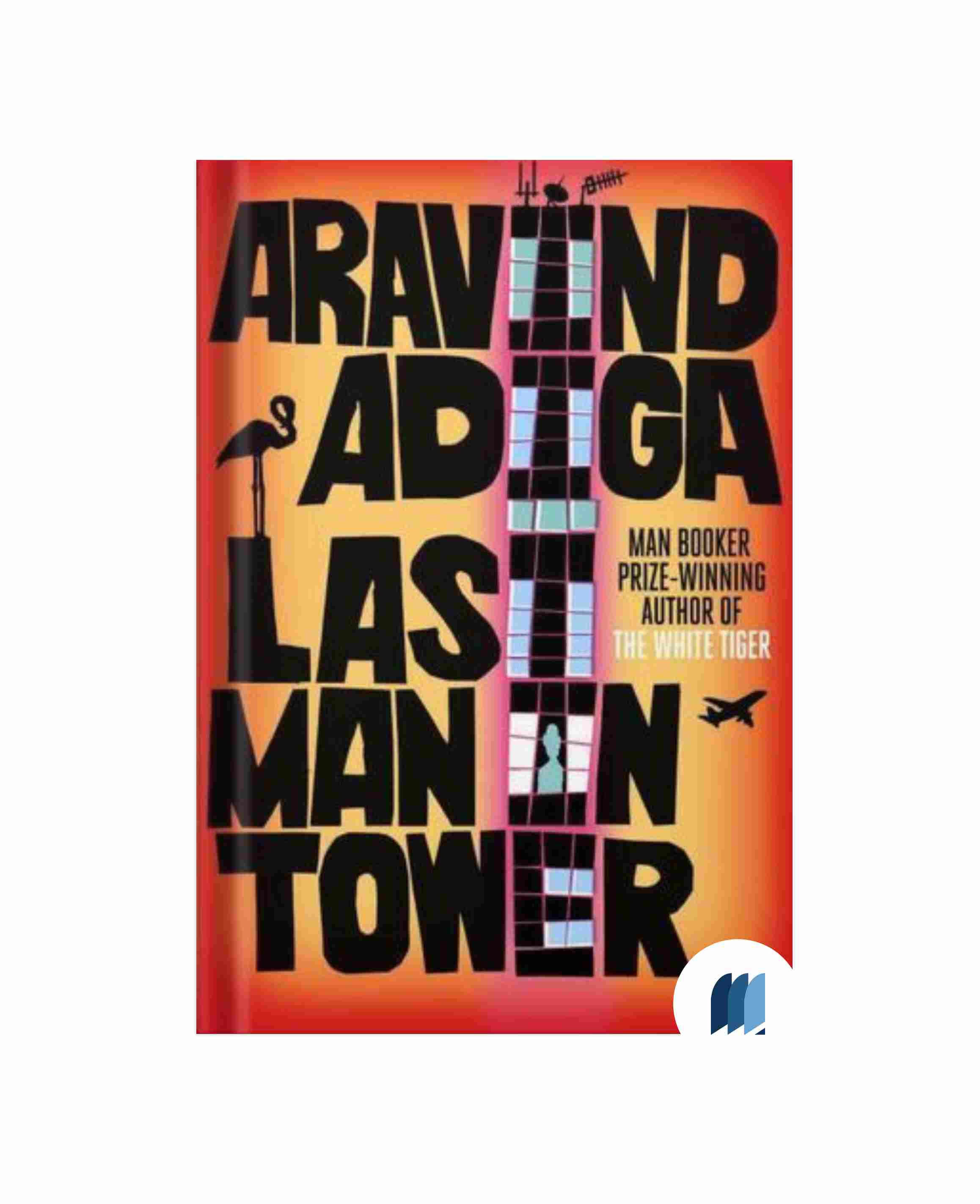 Last Man in Tower by Aravind Adiga book free pdf download | Bookdio