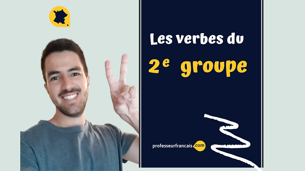Les verbes du deuxième groupe en français