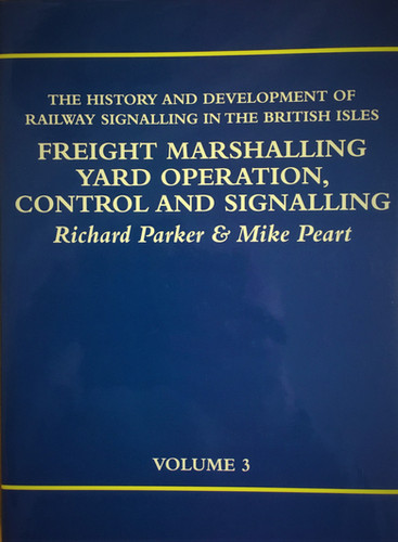 History and Development of Railway Signalling Volume 3 | Friends of the NRM