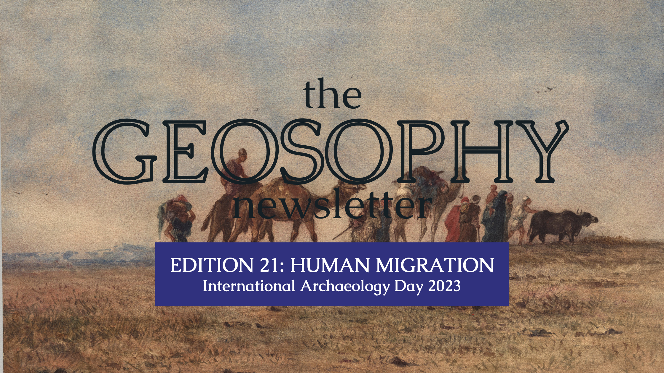 Human Migration: Reflections on International Archaeology Day