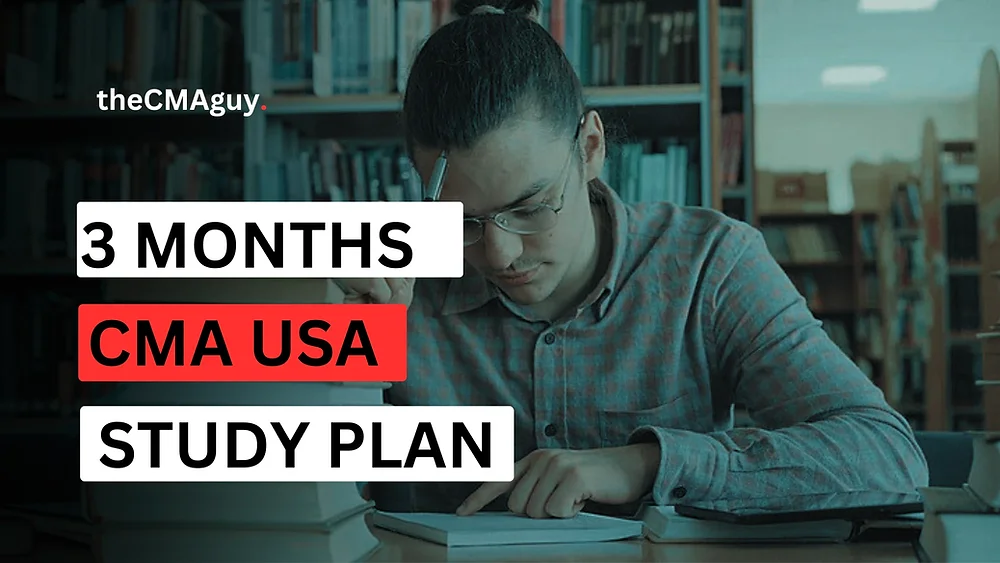 3 Months CMA USA Study Plan