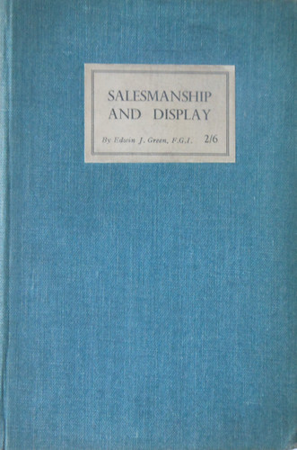 Salesmanship and Display by Edwin J. Green | Vintagestan books