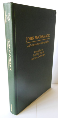 John McCormack. A Comprehensive Discography. | Vintagestan books
