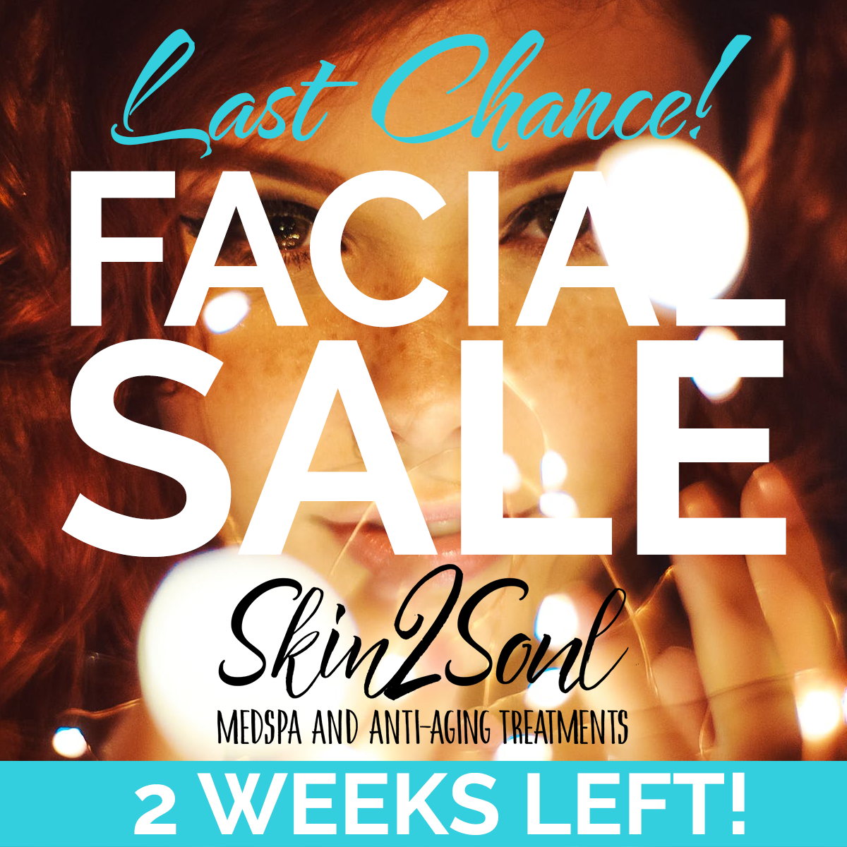 LAST CHANCE! Facials On Sale!
