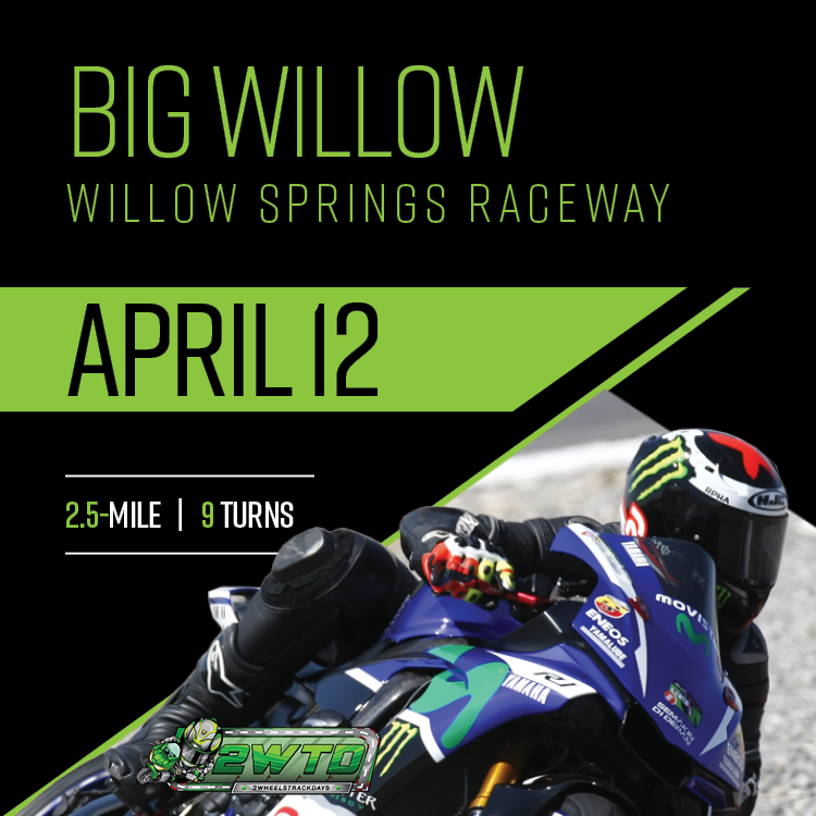 April 12 Big Willow | 2WTD