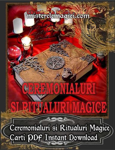 Ceremonialuri si Ritualuri Magice -Carti Ezoterice Vraji Ritualuri ...