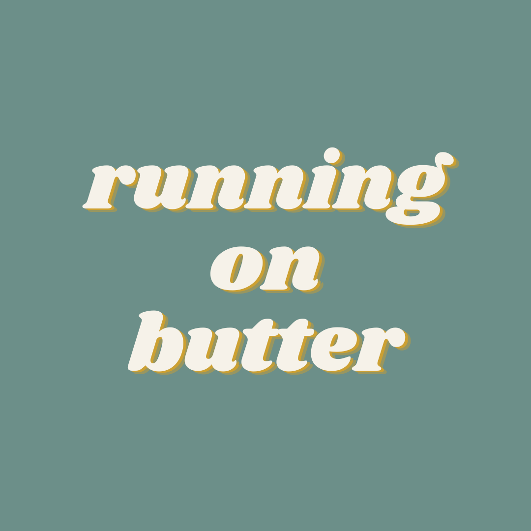 Blog | Running On Butter