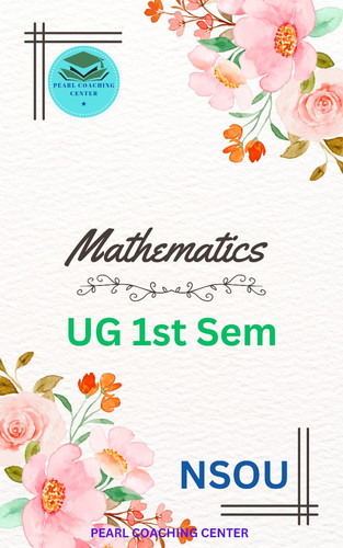 MATHEMATICS (UG 1ST SEM) | Pearl Coaching