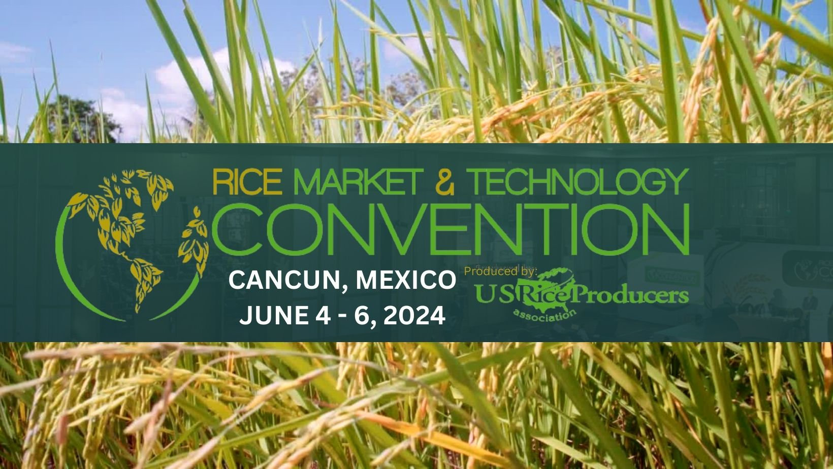 The Rice Market & Technology Convention in Cancun, Mexico - RMTC 2024 ...