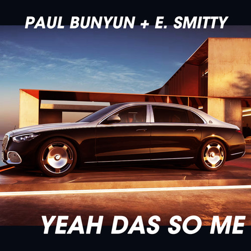 Paul Bunyun - Yeah Das So Me (Single) | Sound Alive Records