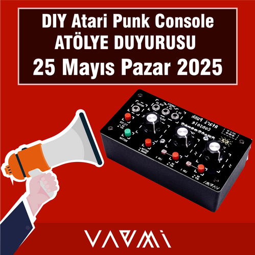 DIY Atari Punk Console | Workshop | May 25, 2025 | Vaemi