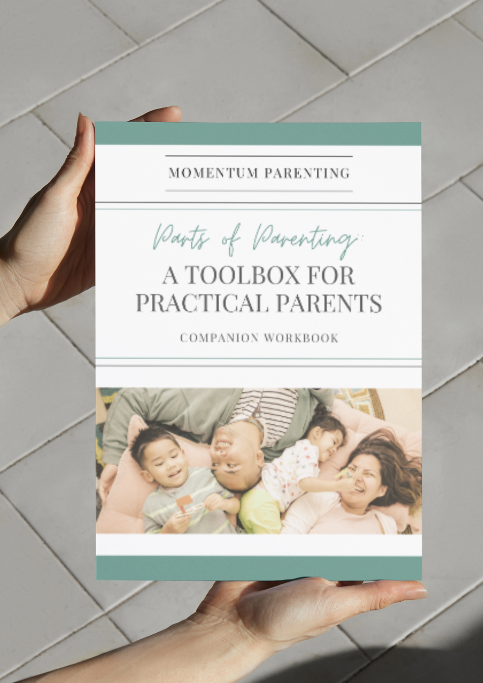 A Toolbox for Practical Parents Workbook | Momentum Parenting