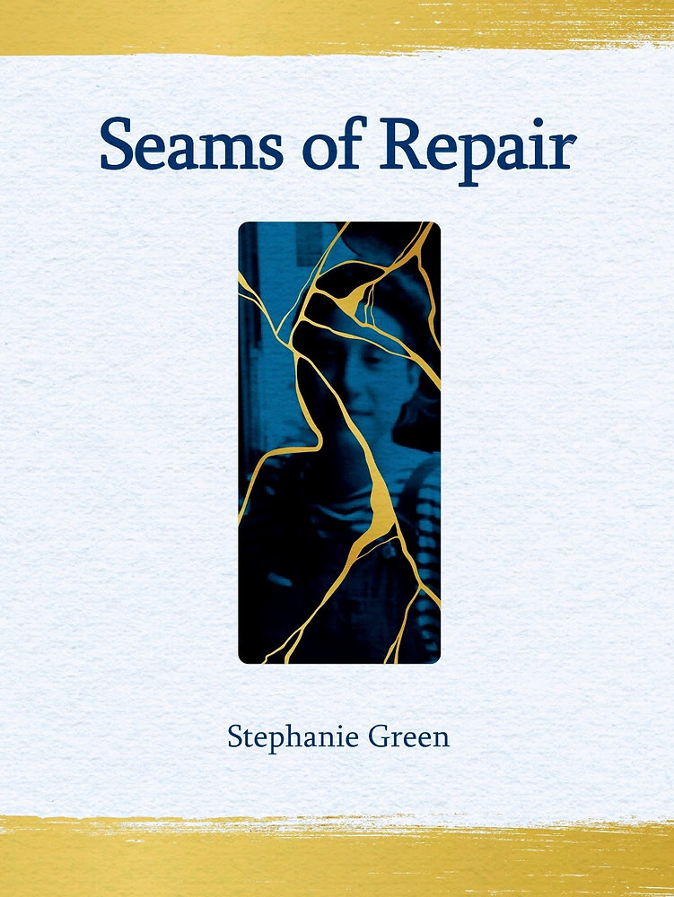 Seams of Repair: Poems about Eternity and Cracks