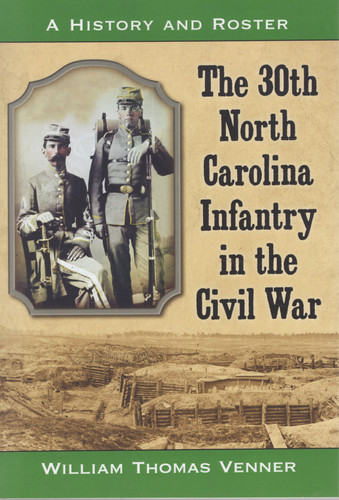 30th North Carolina Infantry in the Civil War | My Site