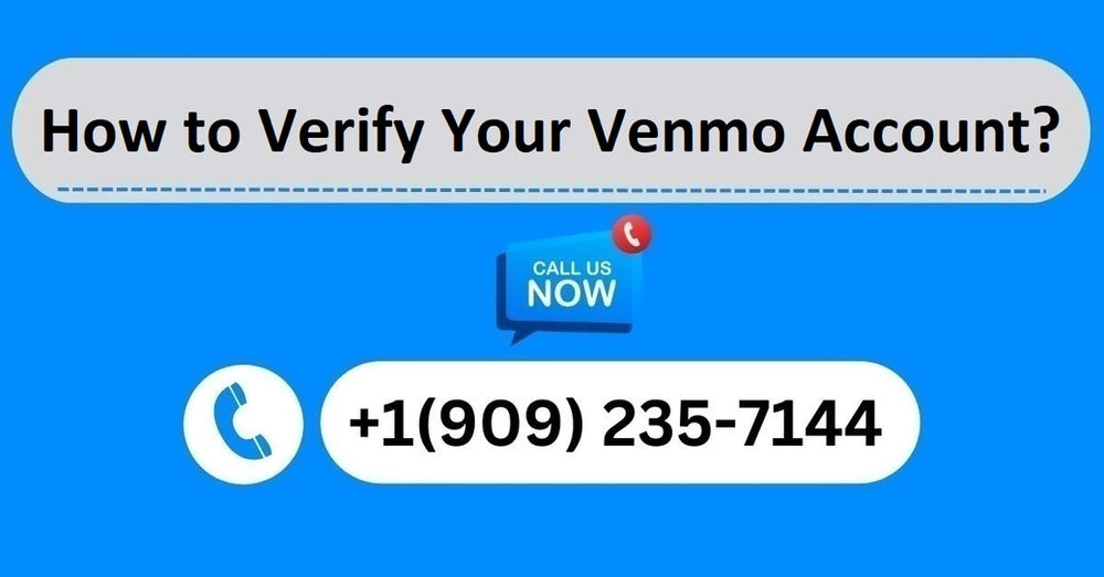 How to Verify Your Venmo Account? Step By Step Guide | bakerandking