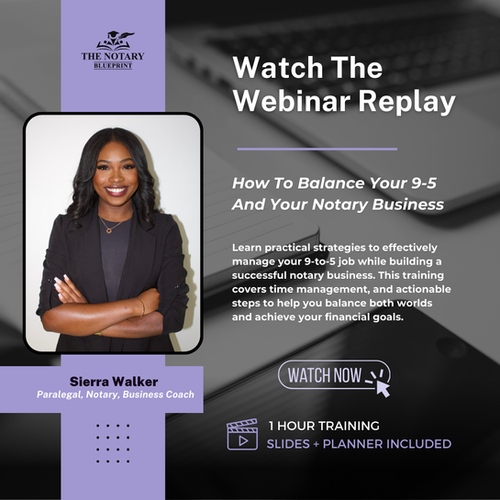 Webinar Replay - How To Balance Your 9-5 and Notary Business | The ...