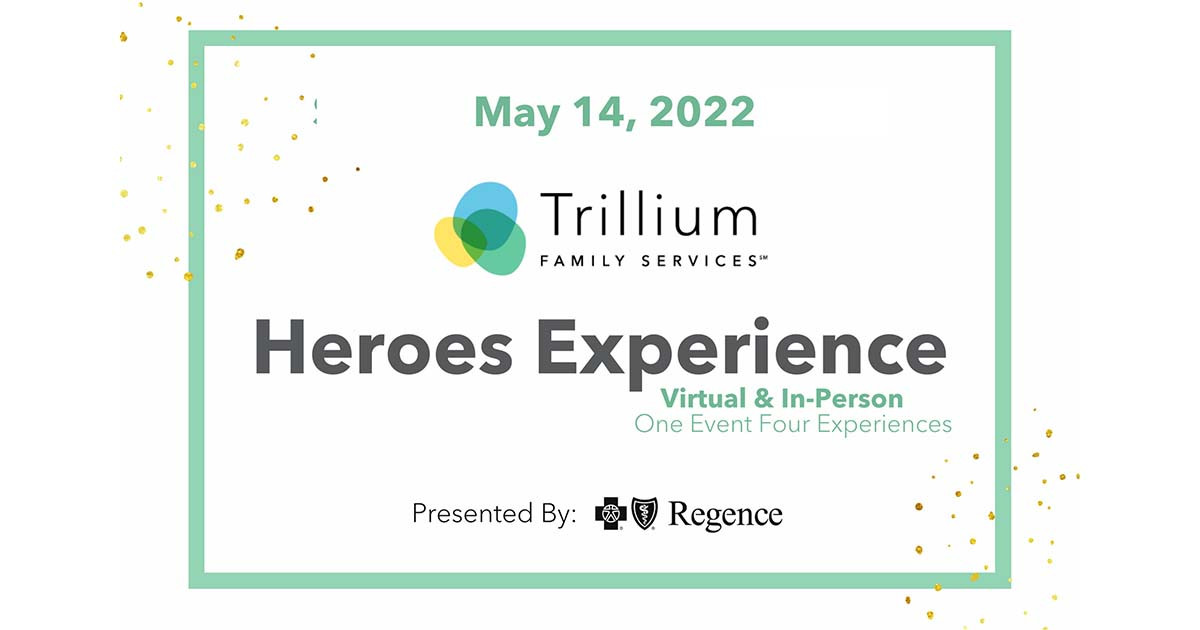Trillium Family Services – Heroes Experience