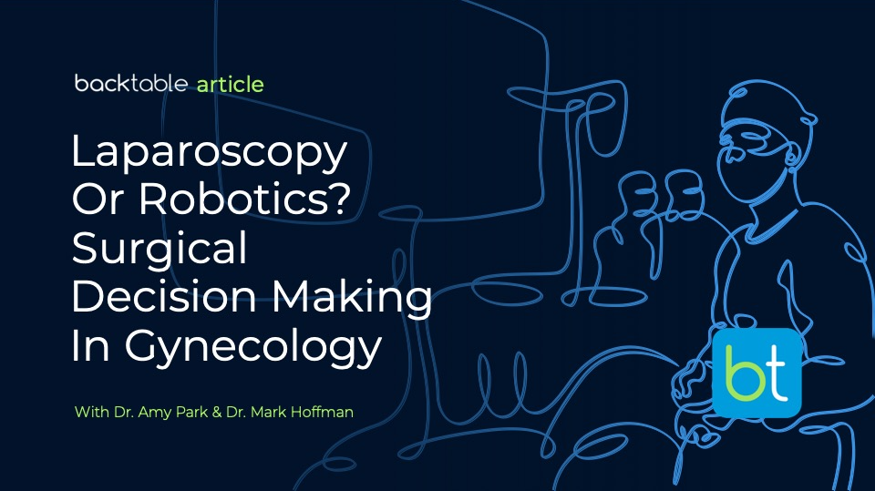 Laparoscopy vs Robotic Surgery in Gynecology