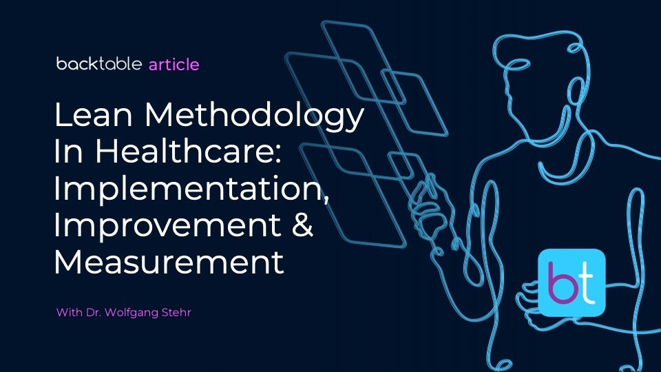 The Lean Methodology in Healthcare: Implementation, Improvement ...
