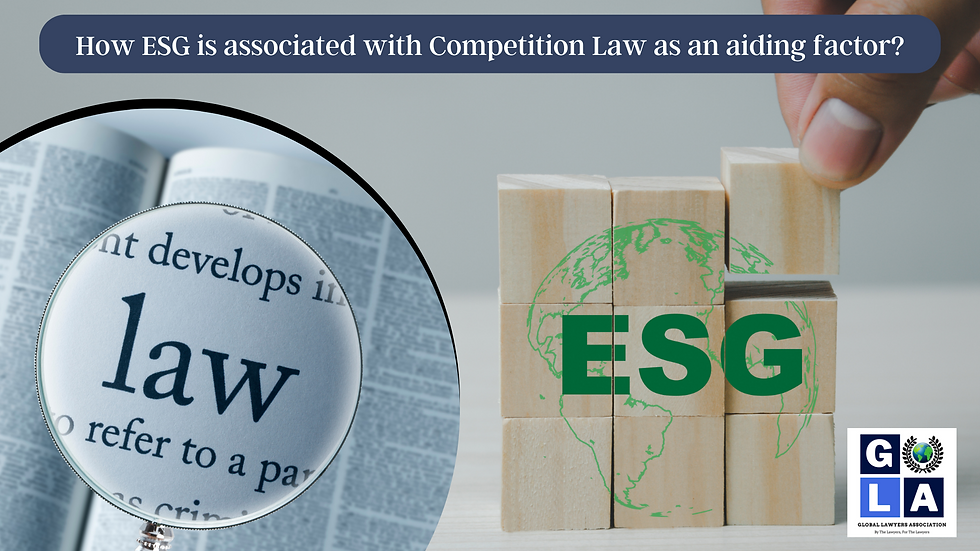 How ESG is associated with Competition Law as an aiding factor?