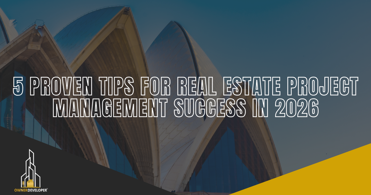 5 Proven Tips for Real Estate Project Management Success in 2026