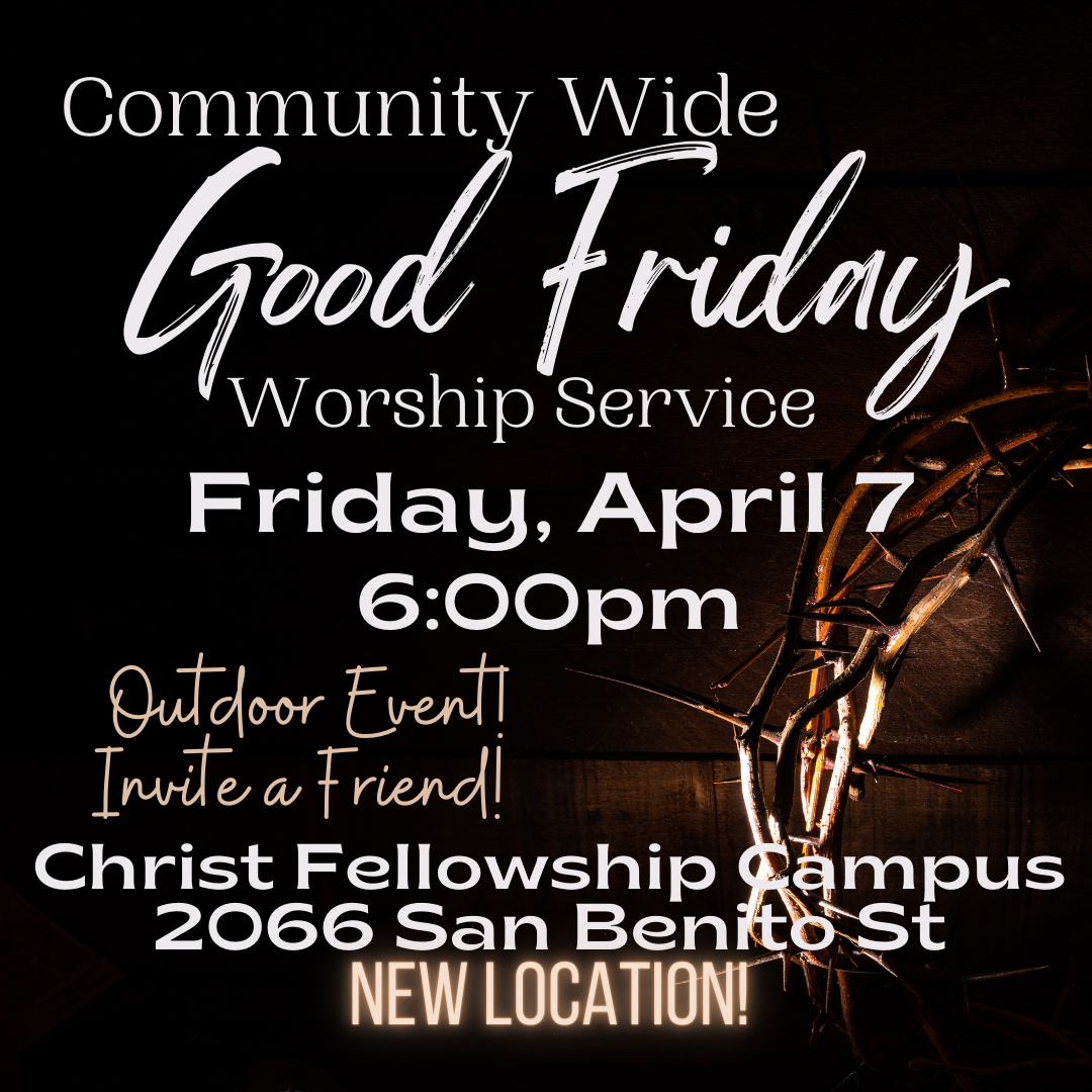 Good Friday Evening Service | ChristFellowship831