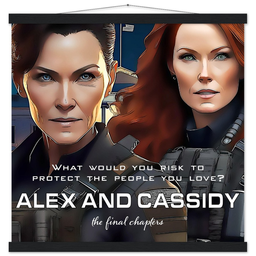 Alex and Cassidy—What would you risk? Poster | Bumbling Bard