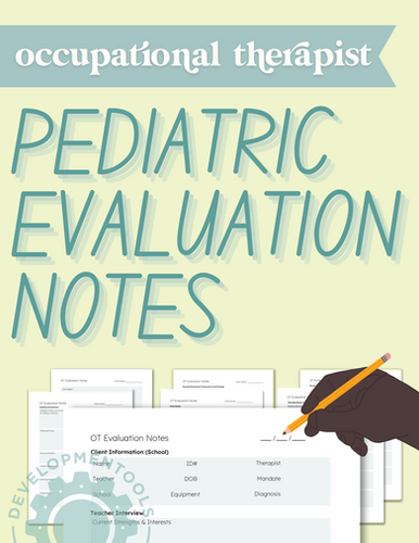 Occupational Therapist Pediatric Evaluation Notes | Developmentools
