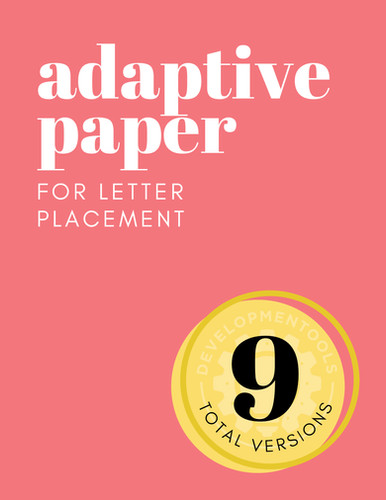 Highlighted Adaptive Paper for Letter Placement: Tallies, Smallies ...