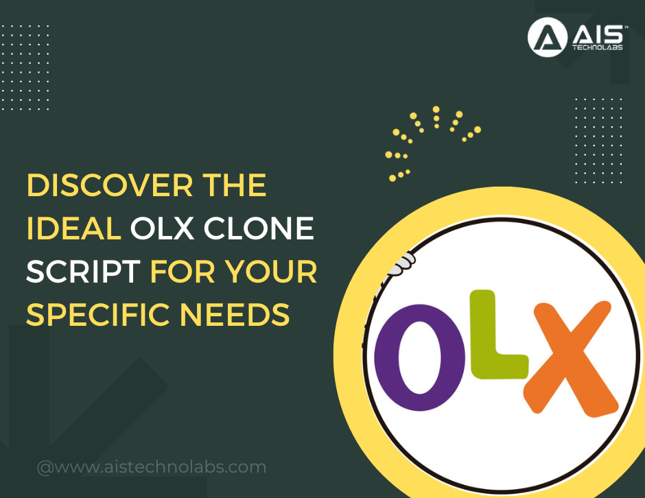 Discover The Ideal OLX Clone Script For Your Specific Needs