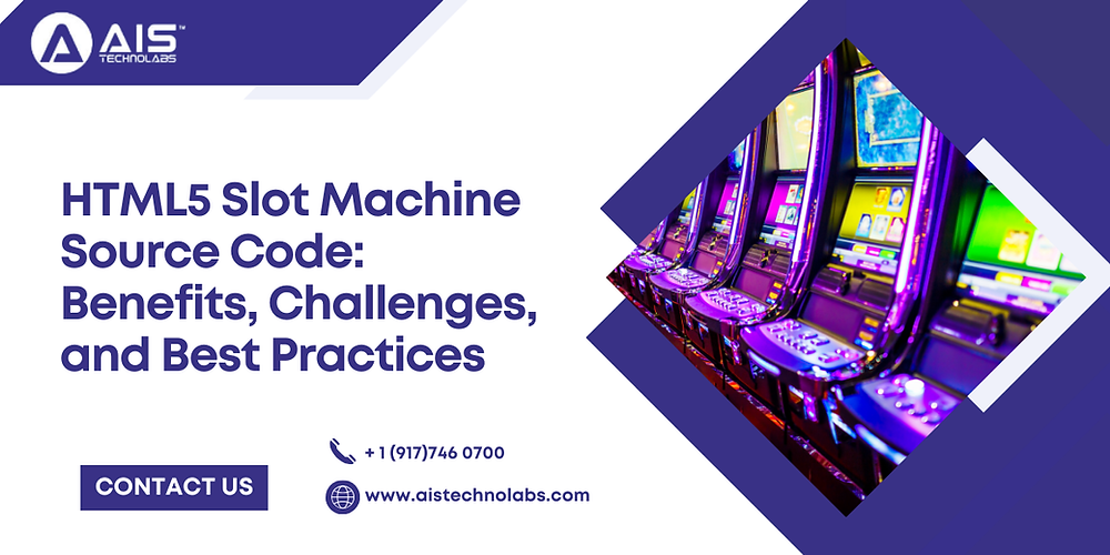HTML5 Slot Machine Source Code: Benefits, Challenges, and Best Practices