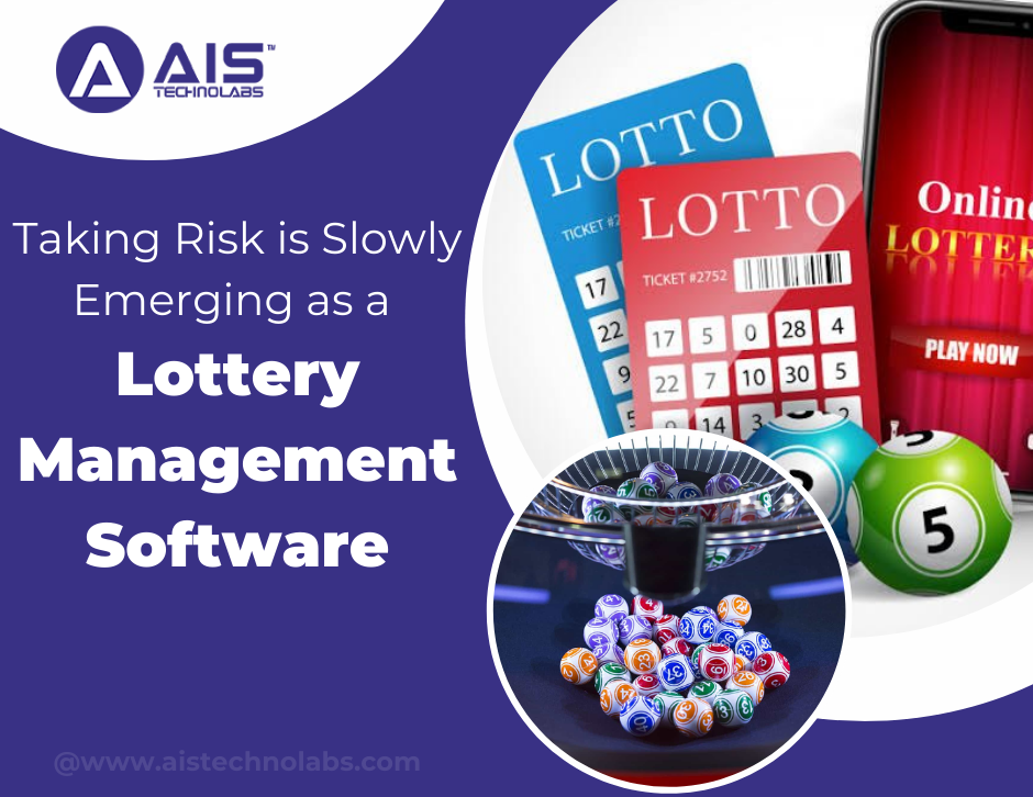Taking Risk is Slowly Emerging as a Lottery Management Software