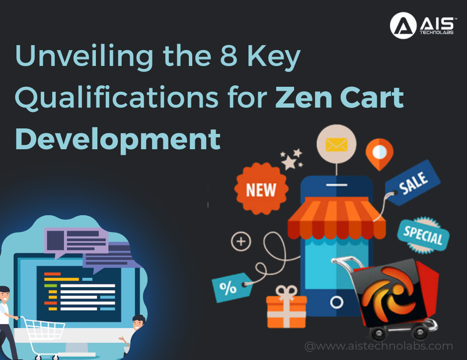 Unveiling the 8 Key Qualifications for Zen Cart Development