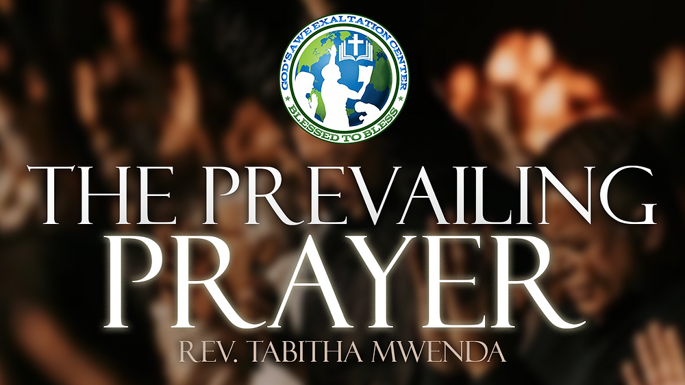 THE PREVAILING PRAYER: