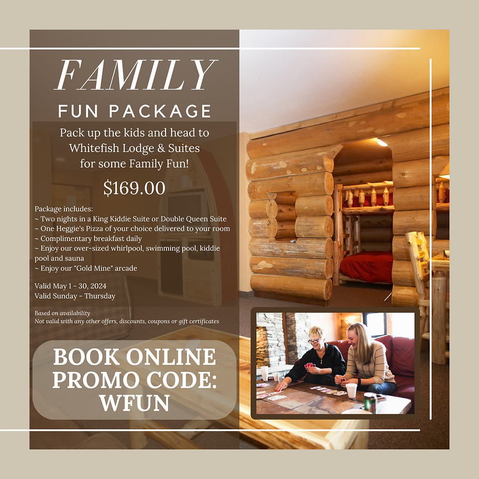 Family Fun Package | Whitefish Lodge & Suites | Whitefish Properties