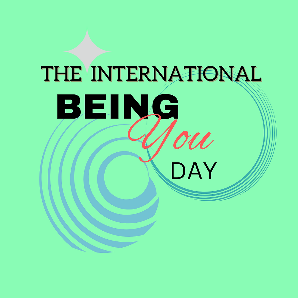 An International Day of Being You ... are Awesome!!
