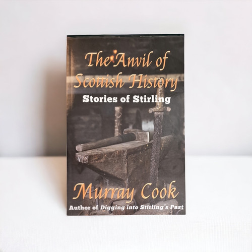 The Anvil of Scottish History: Stories of Stirling | TheKiltedPhoto