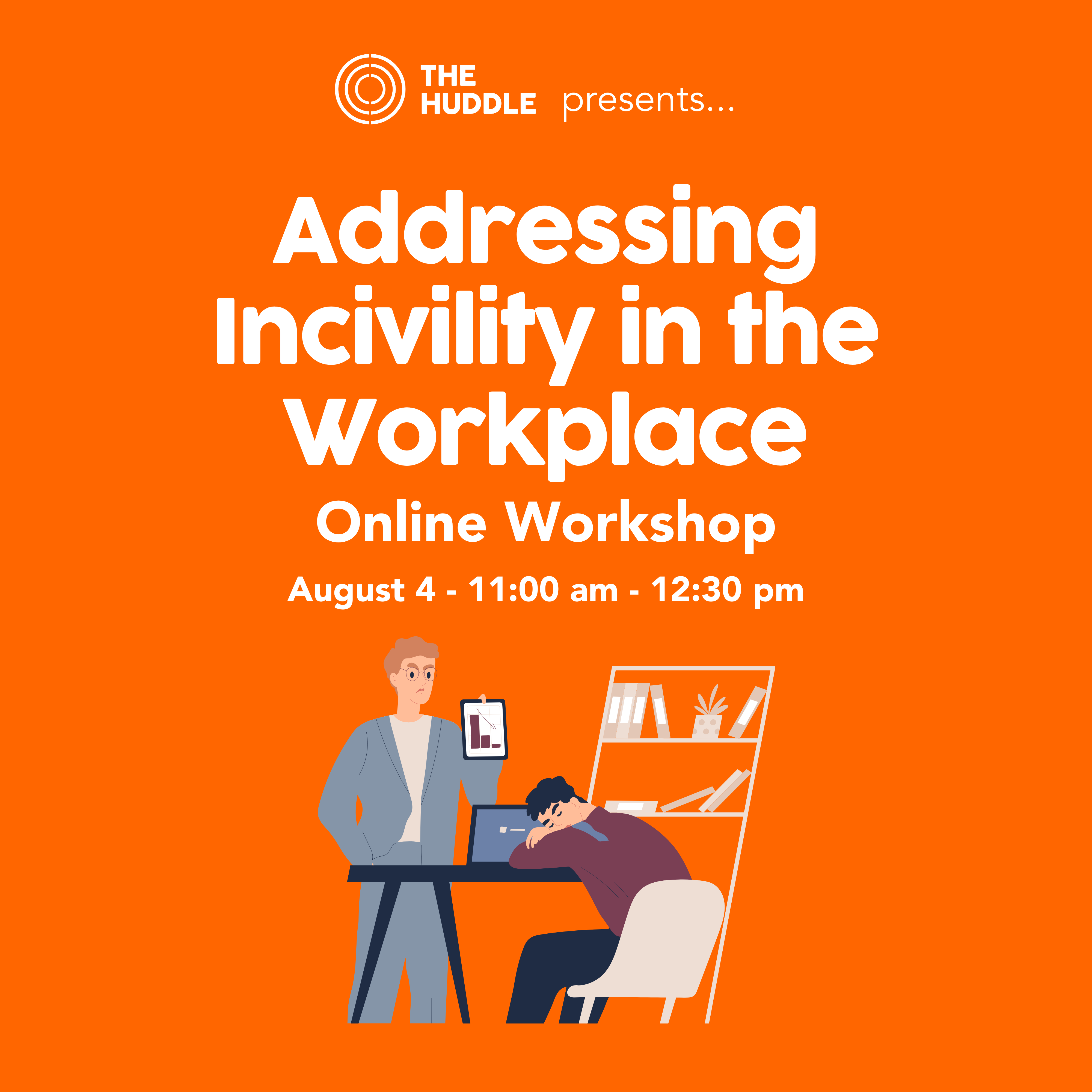 Addressing Incivility in The Workplace - Workshop | The Huddle