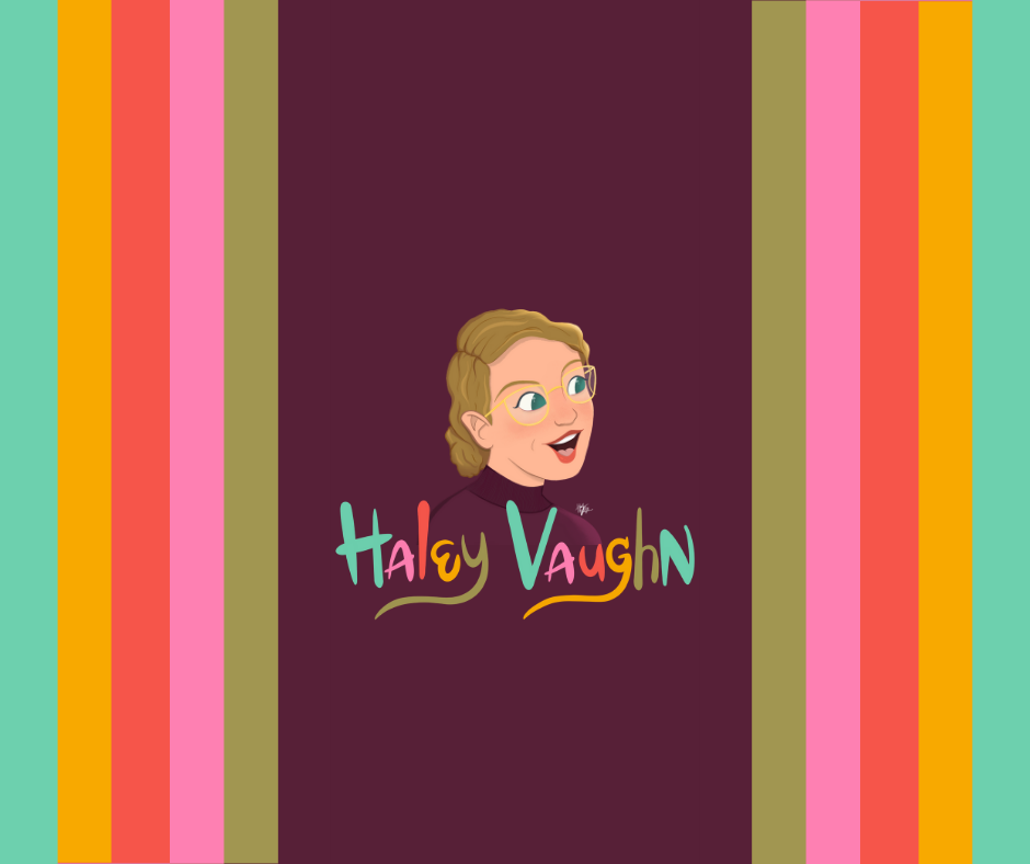 Haley Vaughn Art | Portfolio
