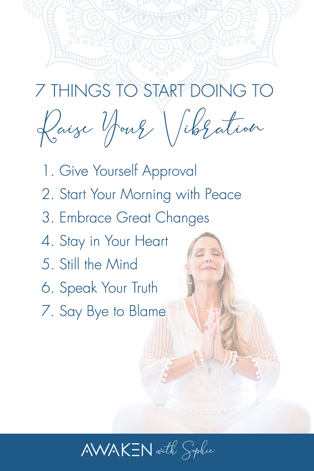 7 Things To Start Doing to Raise Your Vibration