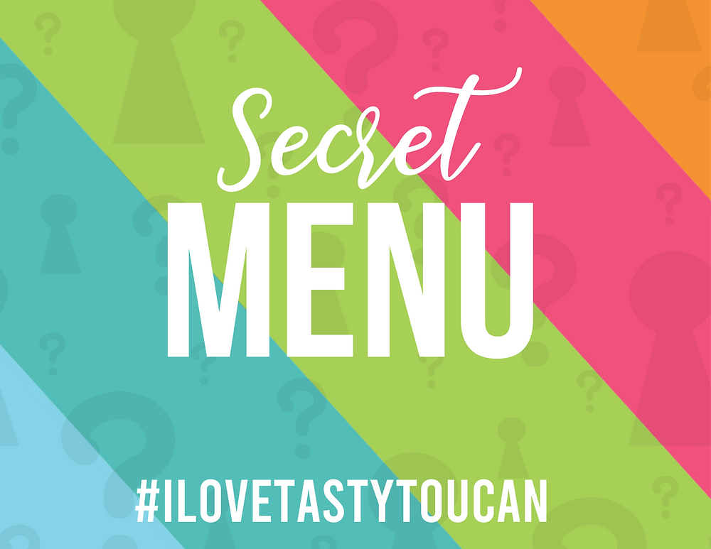 🍭 Pssst… Tasty Toucan’s Secret Menu Has Dropped! 🍦