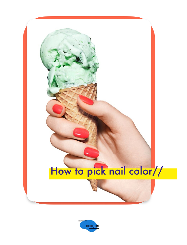 How to pick nail color.